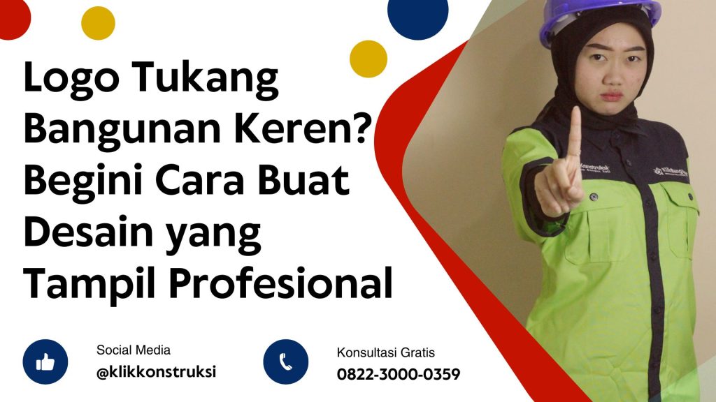 Logo Tukang Bangunan Keren? Cara Buat Desain yang Profesional - Klik ...